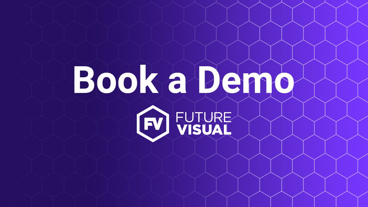 Book a Demo - Future Visual